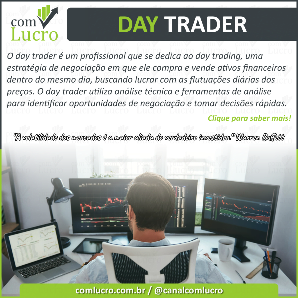 Day Trader: Características, Habilidades e Benefícios para o Sucesso ...